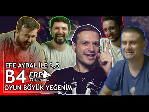 OYUN BÖYÜK YEĞENİM | EFE AYDAL İLE 3,5 | B4 (FİNAL)