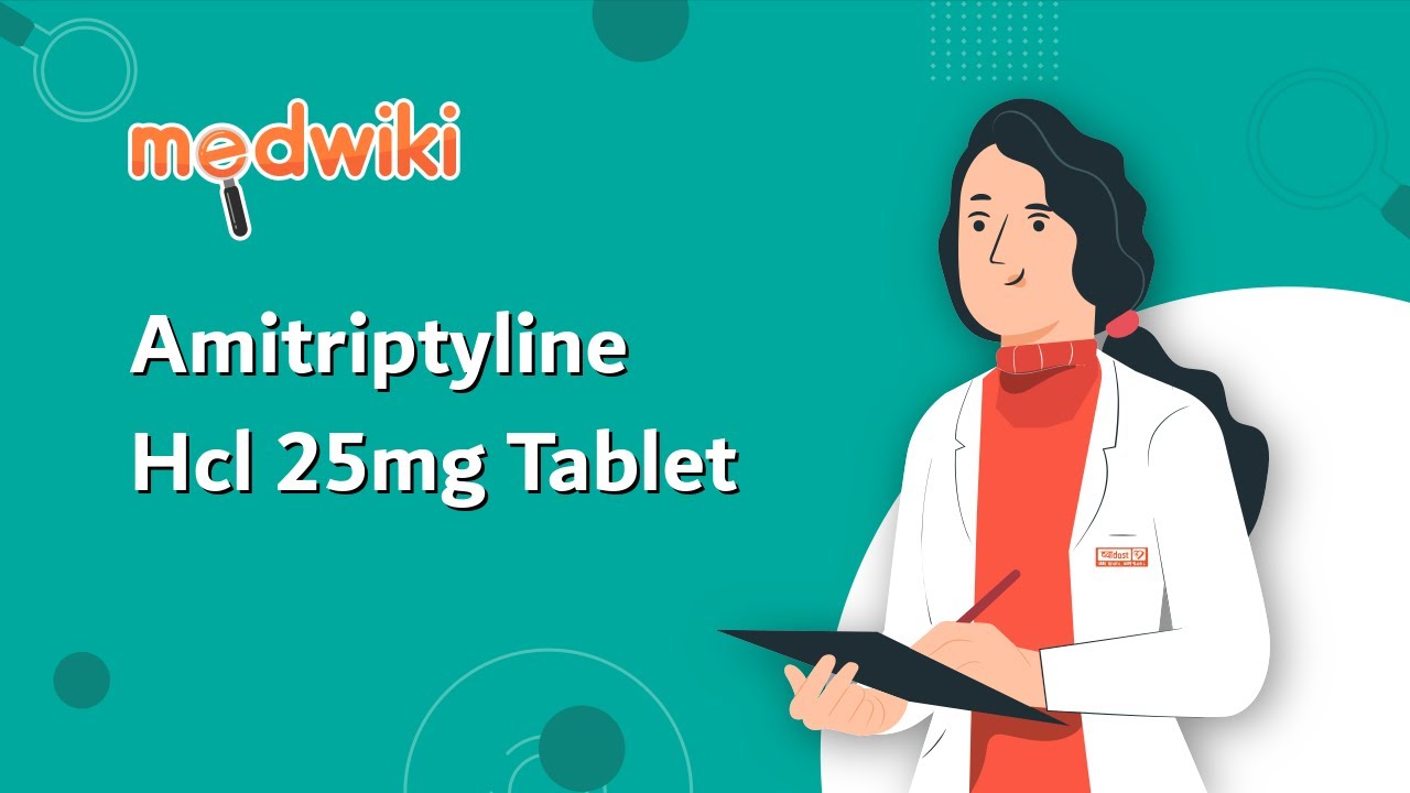 Amitriptyline Hcl 25mg Tablet - Uses, Benefits and Side Effects - YouTube