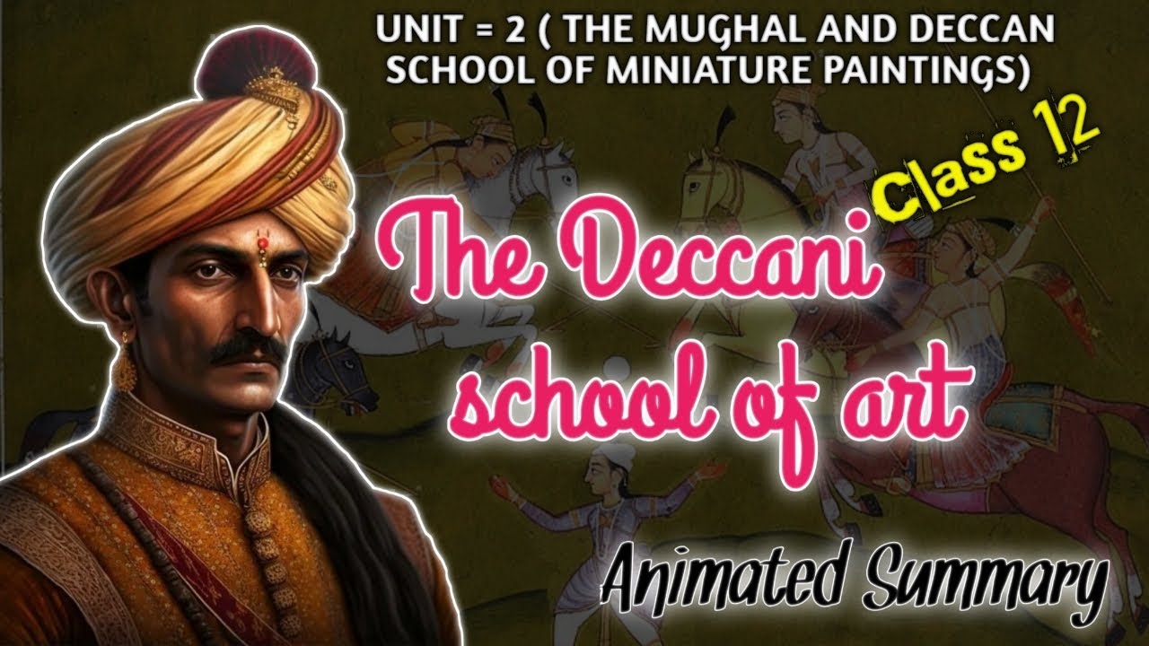 The deccani school of art || Class 12th || Animated Summary|| - YouTube