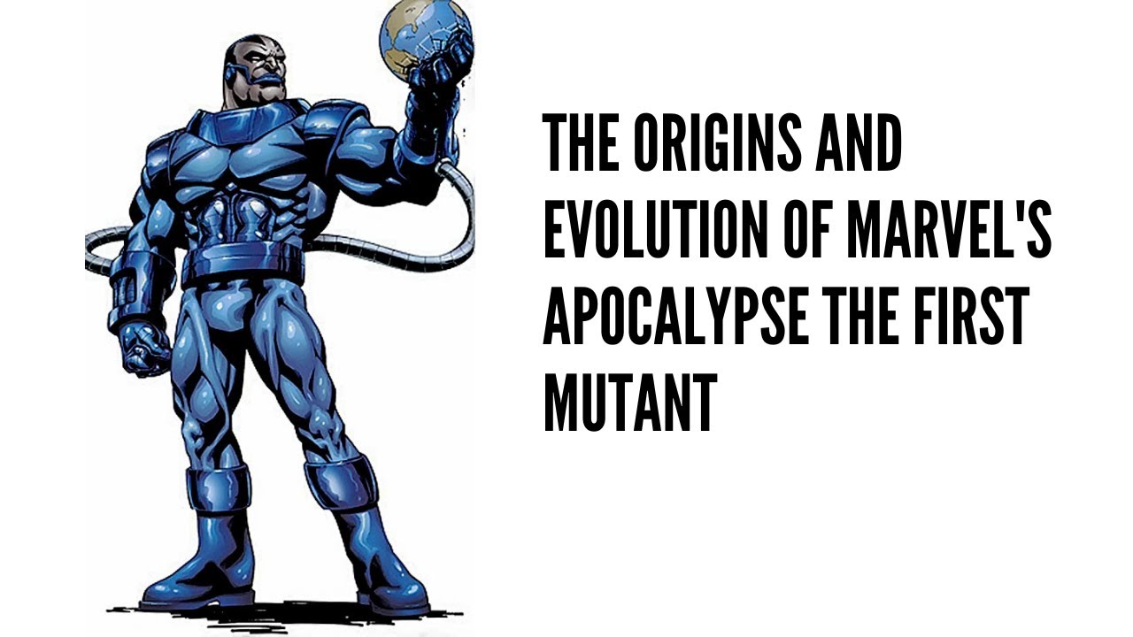The Origins and Evolution of Marvel's Apocalypse The First Mutant - YouTube