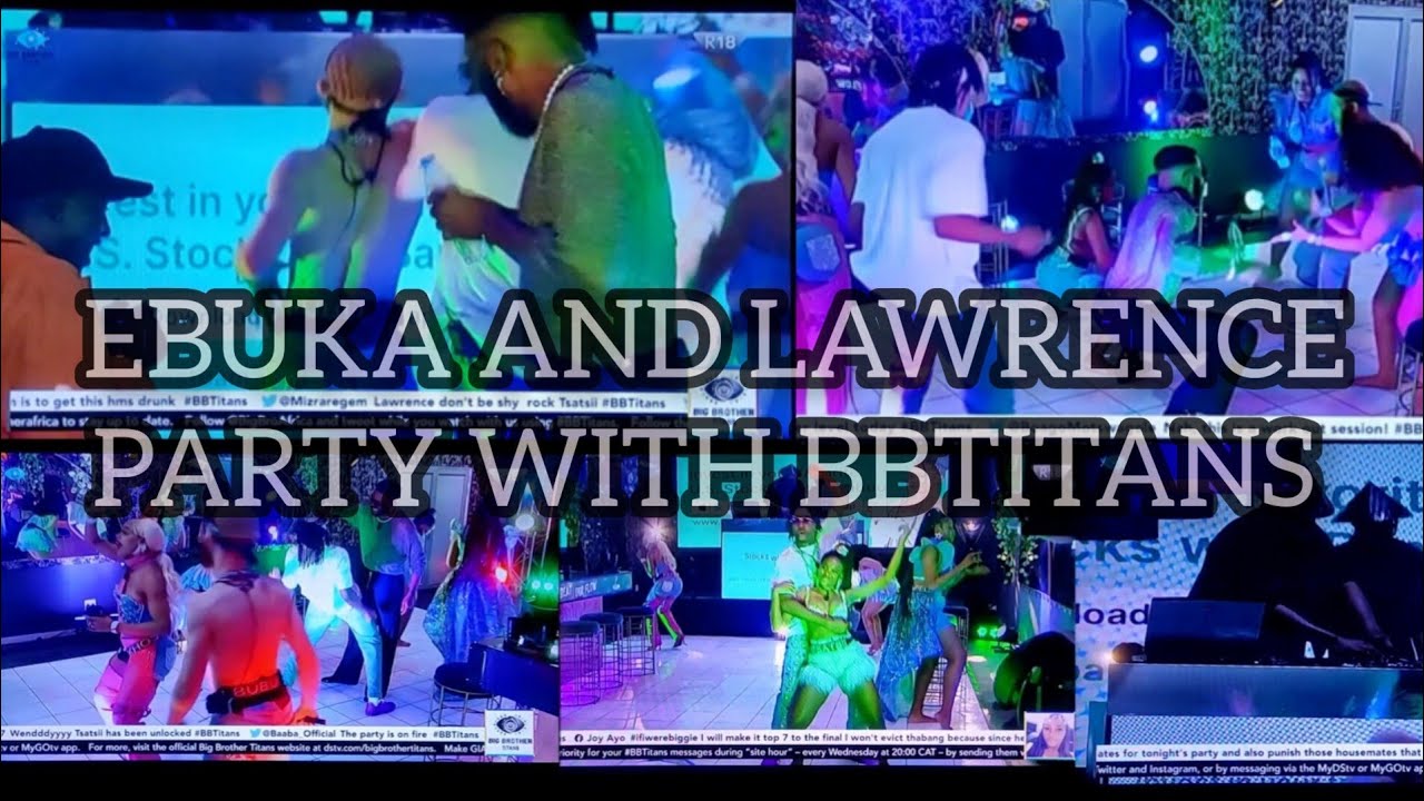 EBUKA PARTIES IN BBTITAN HOUSE WITH LAWRENCE - YouTube