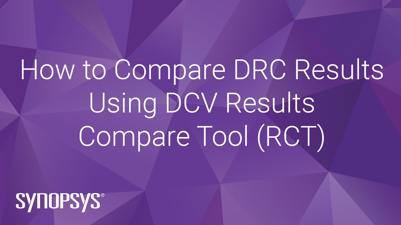 How to Compare DRC Results Using DCV Results Compare Tool (RCT ...