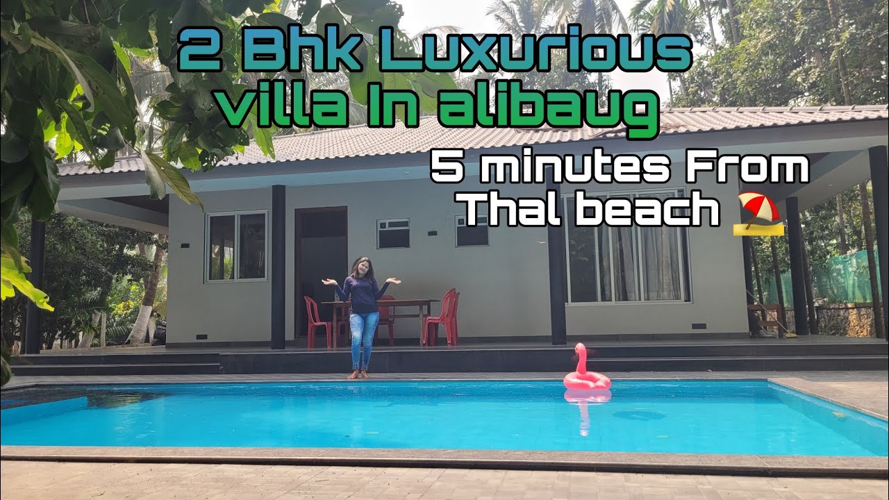 2 bhk Luxurious villa in alibaug | Thal Beach ⛱️ | private pool - YouTube