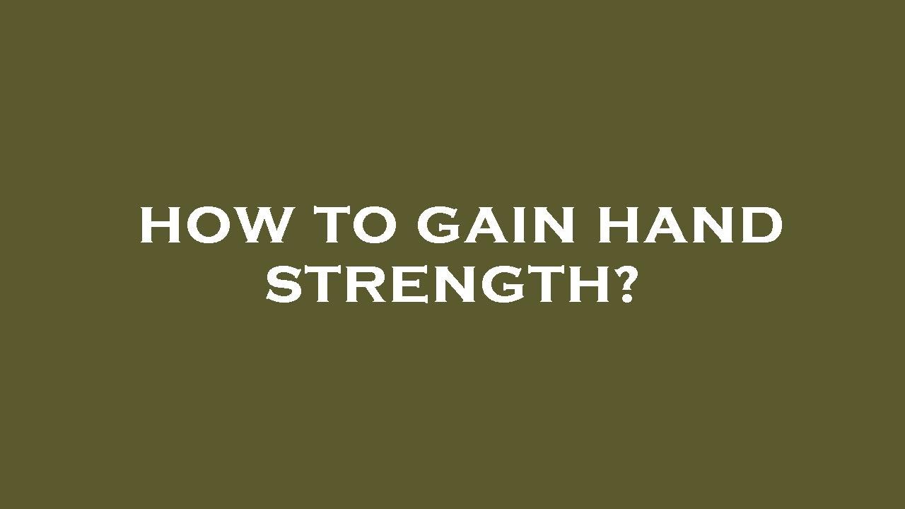 How to gain hand strength? - YouTube