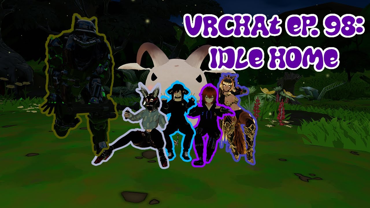 Vrchat Ep 98 Idle Home Youtube