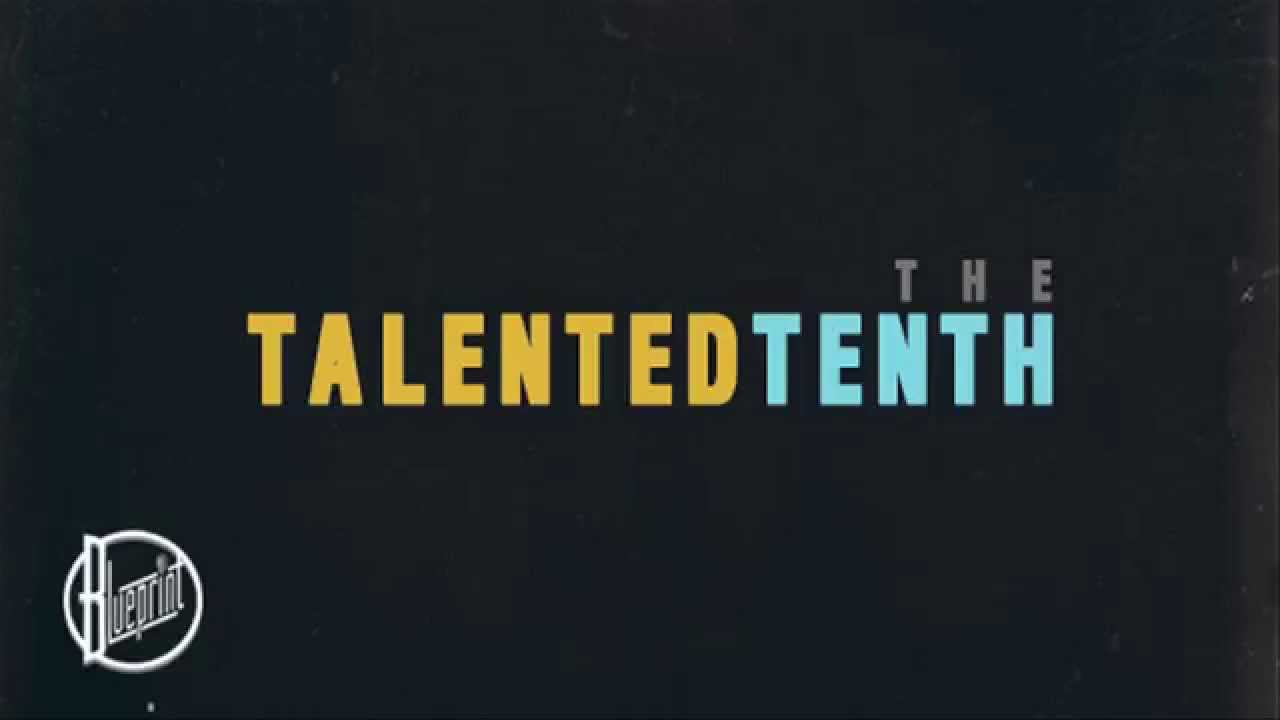 Blueprint "The Talented Tenth" (Audio) - YouTube