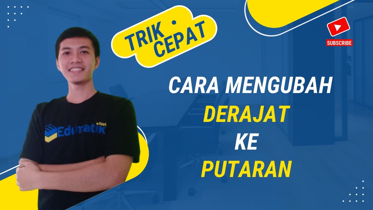 Cara Mengubah Derajat ke Putaran - YouTube