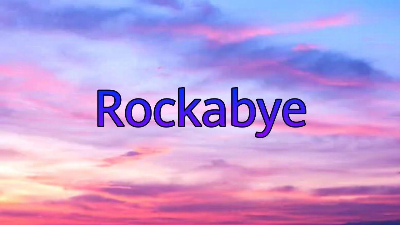 Rockabye (Lyrics) - Sean Paul, Clean Bandit, Anne Marie - YouTube