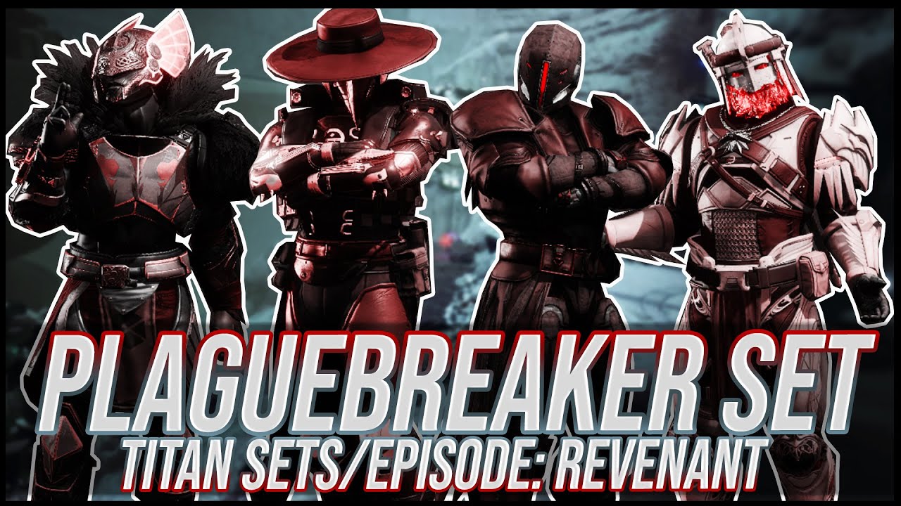 Destiny 2: Plaguebreaker Titan Sets | Episode: Revenant - YouTube