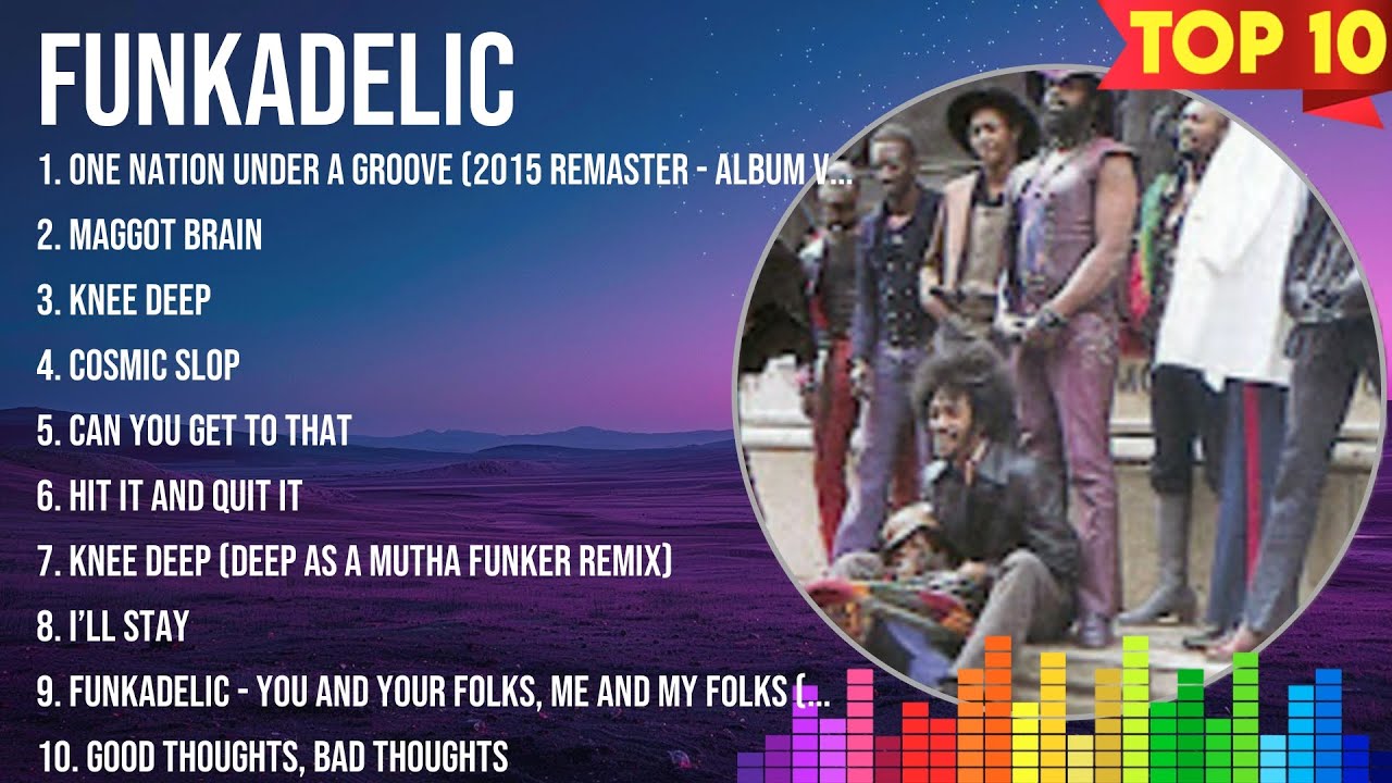 Funkadelic ~ Funkadelic Full Album ~ The Best Songs Of Funkadelic ...