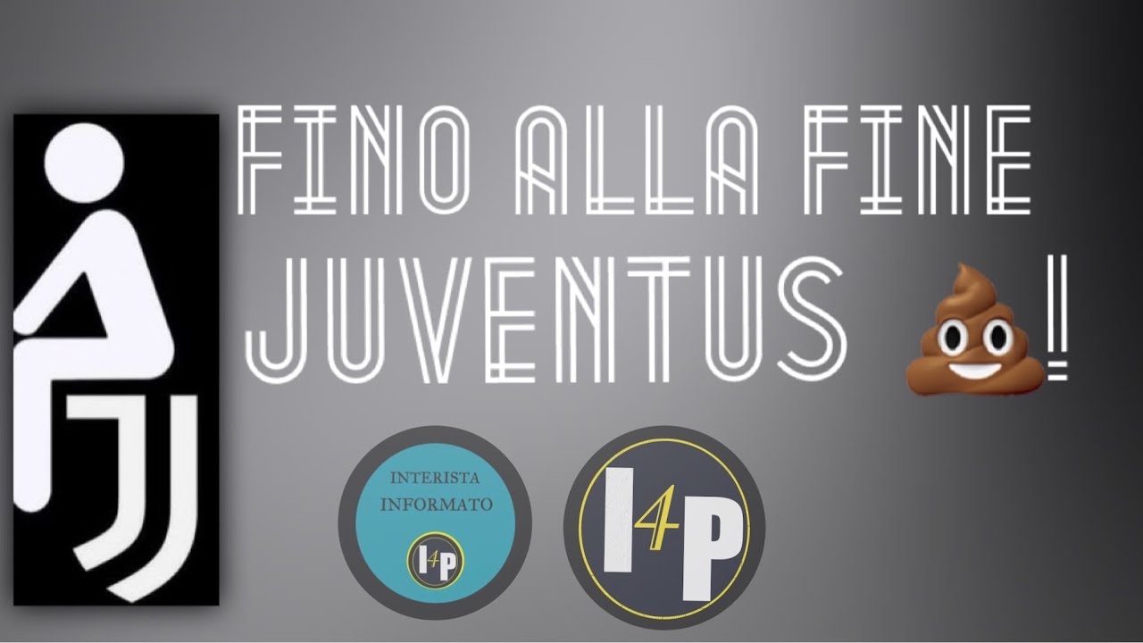 FINO ALLA FINE JUVENTUS MERDA! - YouTube
