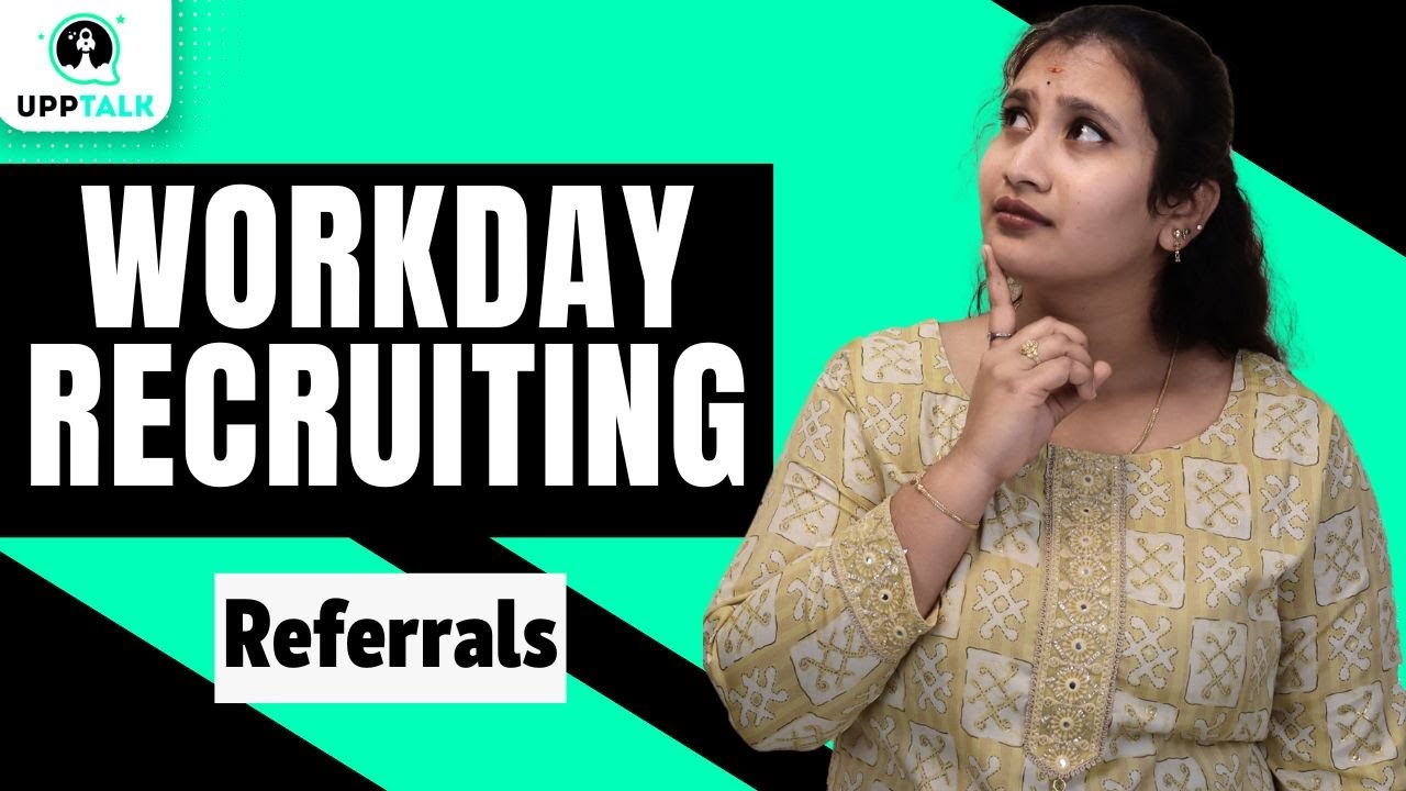 Workday Recruiting Referrals | Referrals in Workday Recruiting ...