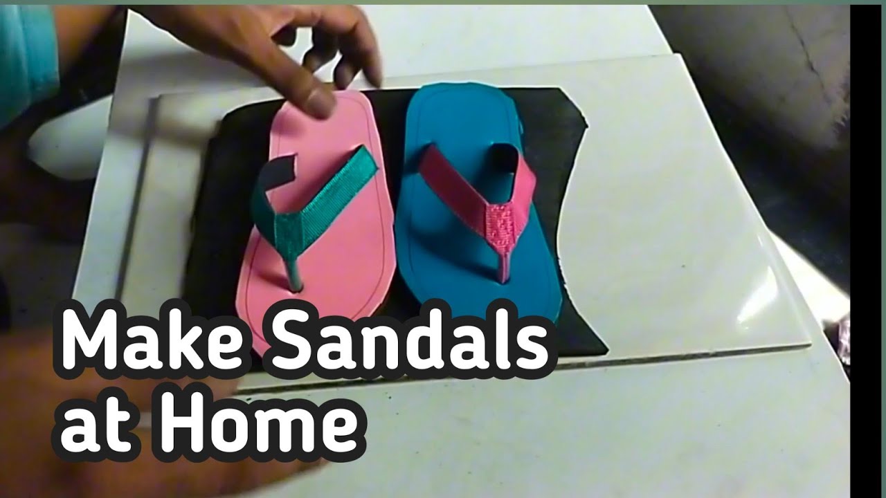 Make Sandals at Home: A Step-by-Step Guide - YouTube