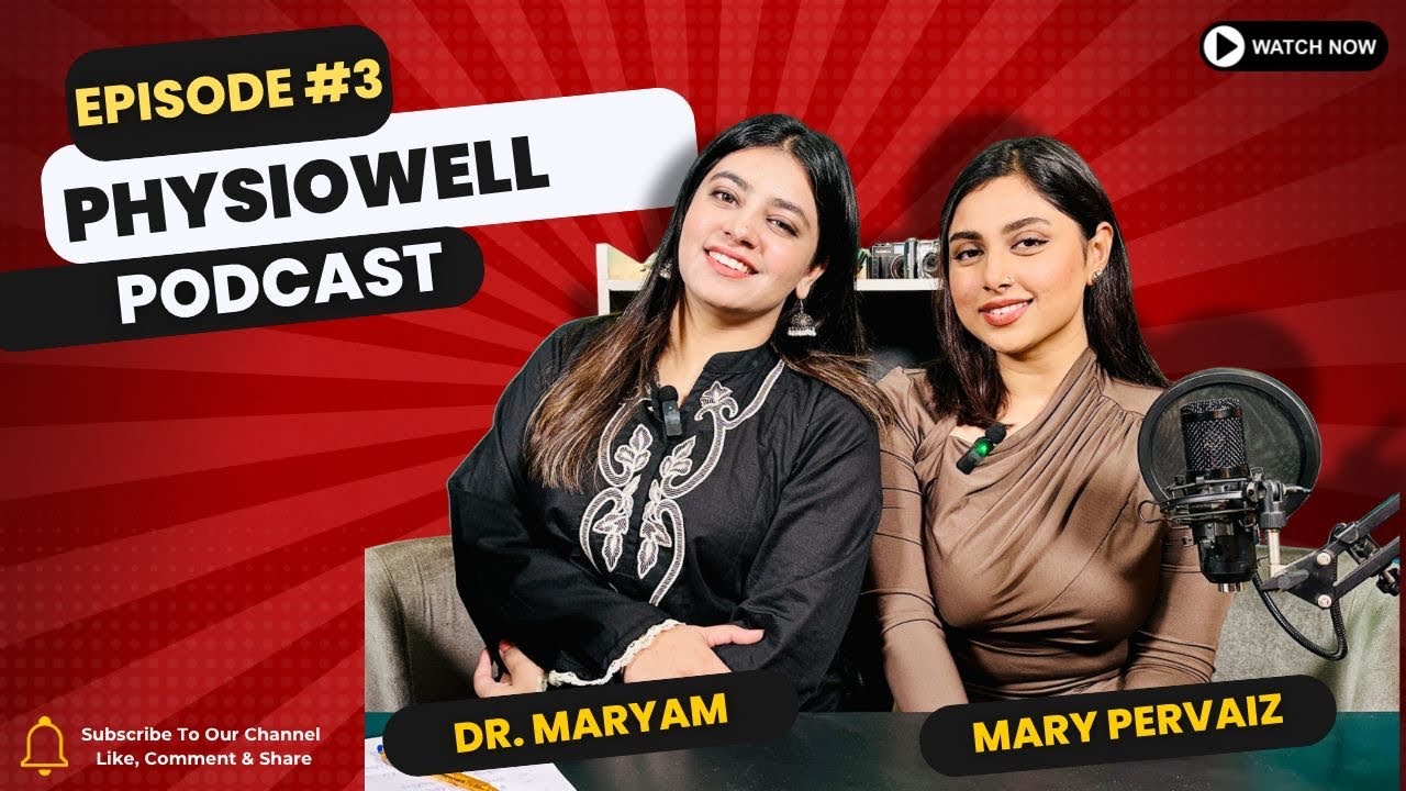 Healthy Relationships & Self-Awareness: Living in Canada Ft. Mary Pervaiz | S1EP3 | Physiowell ...