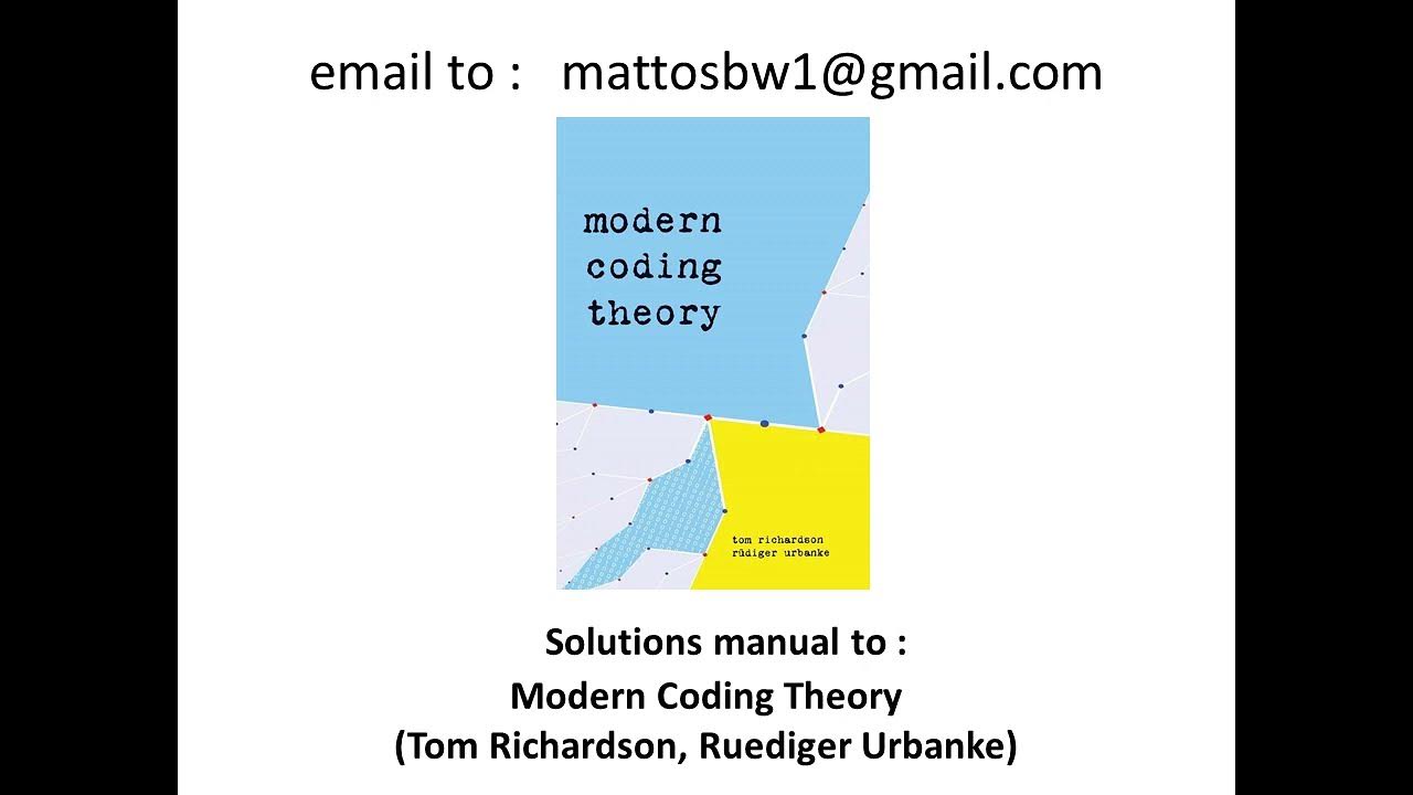 Solution Manual Modern Coding Theory, by Tom Richardson & Ruediger Urbanke - YouTube
