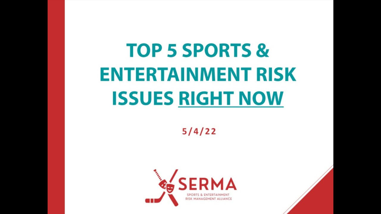 Top 5 Sports & Entertainment Risk Issues Right Now - YouTube