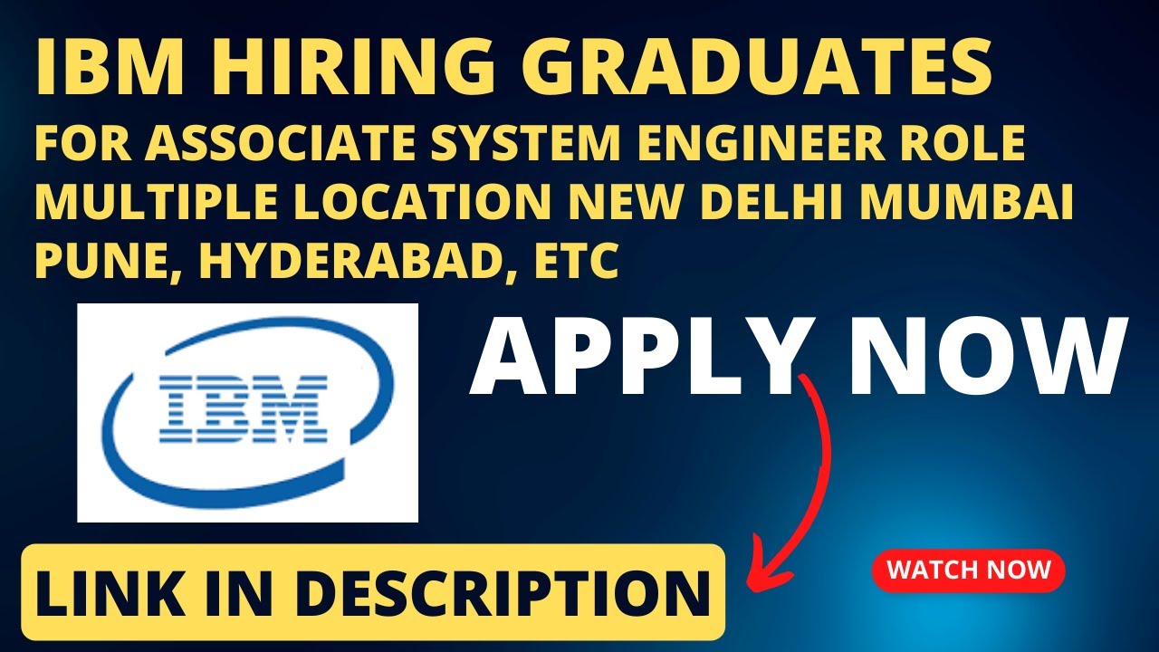 IBM Hiring Graduates for Associate System Engineer role Multiple ...