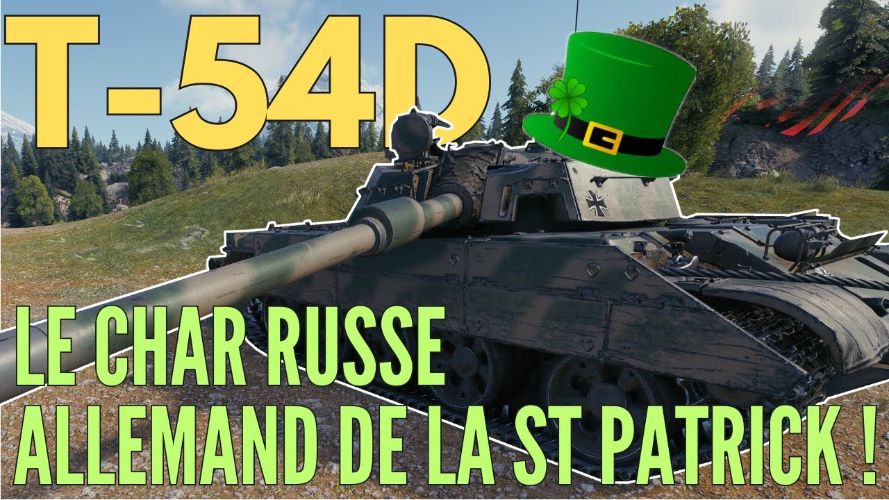 Le Char Russe Allemand de la St Patrick : le T54D - Guide WORLD OF ...
