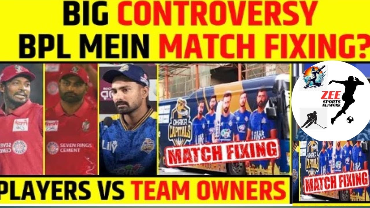 CONTROVERSY IN CRICKET: MATCH FIXING IN BANGLADESH PREMIERE LEAGUE? 6 ...