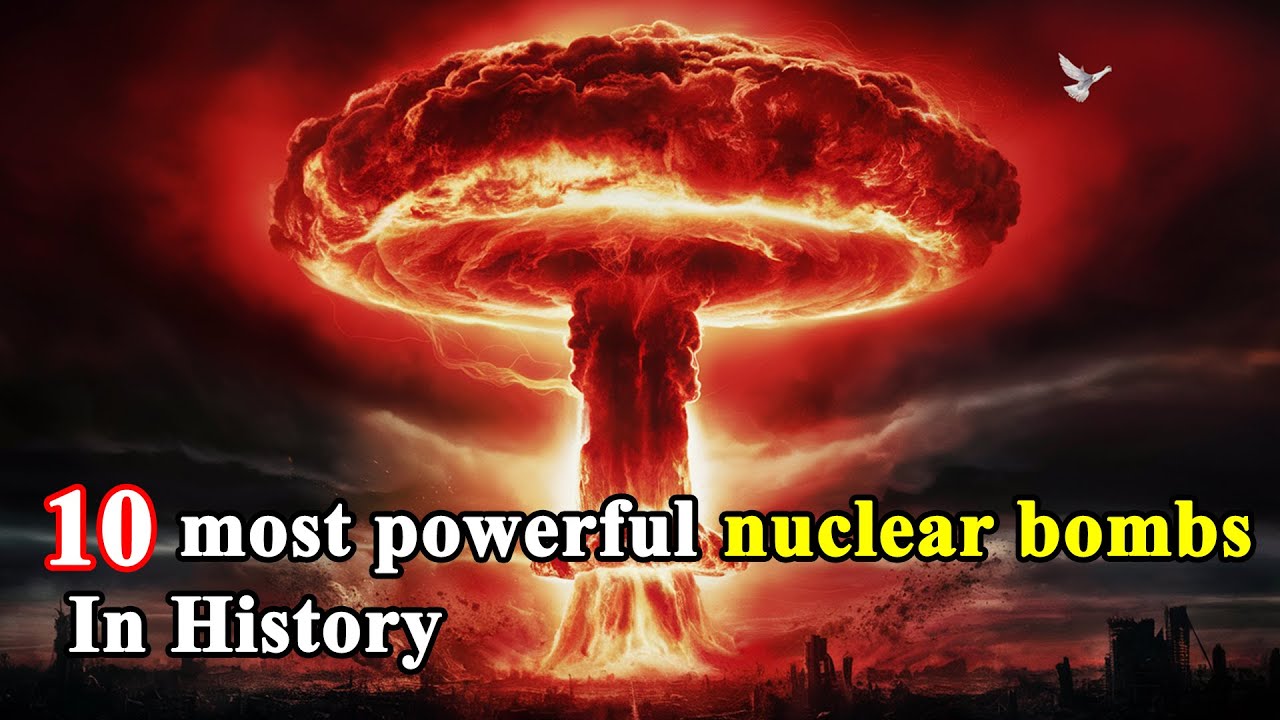 10 most powerful nuclear bombs in history - YouTube