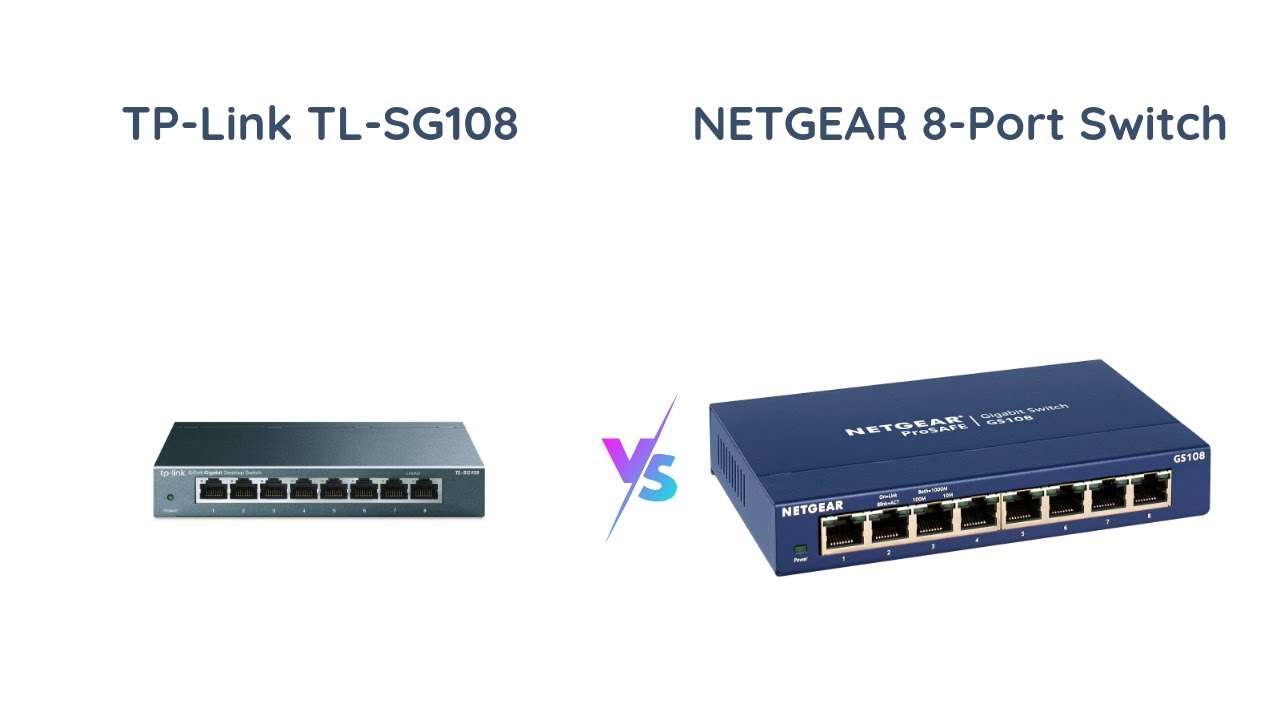 TP-Link TL-SG108 vs NETGEAR GS108 | 8-Port Gigabit Ethernet Switch ...