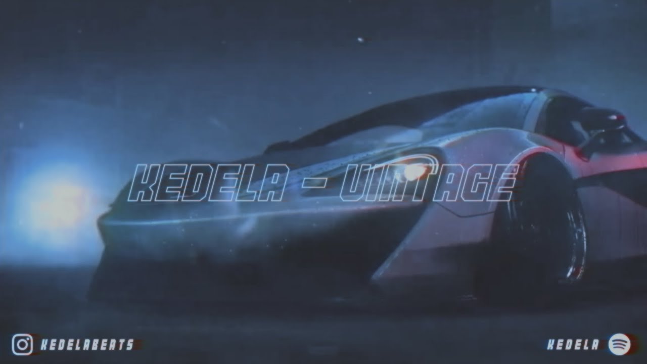 KEDELA - VINTAGE [Official Music Video] - YouTube