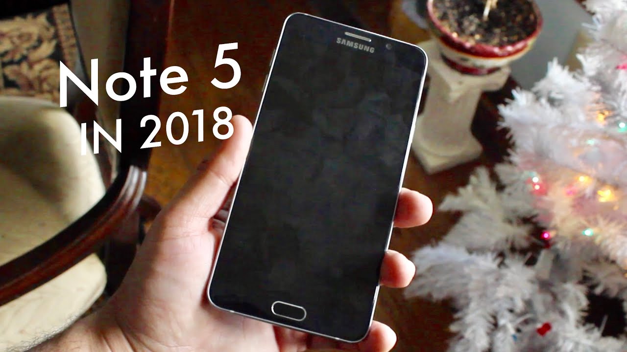 SAMSUNG GALAXY NOTE 5 In 2018! (Should You Still Buy It?) - YouTube