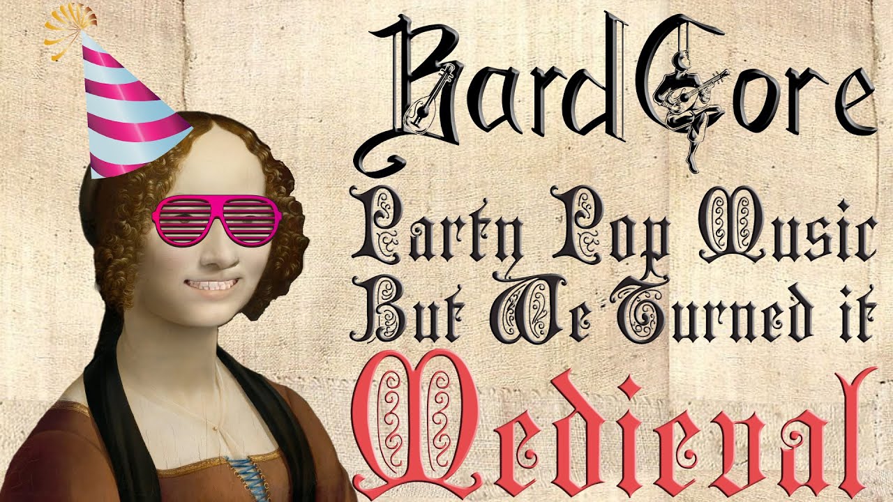 Party Pop Music But We Turned It Medieval (Bardcore Parody Covers ...