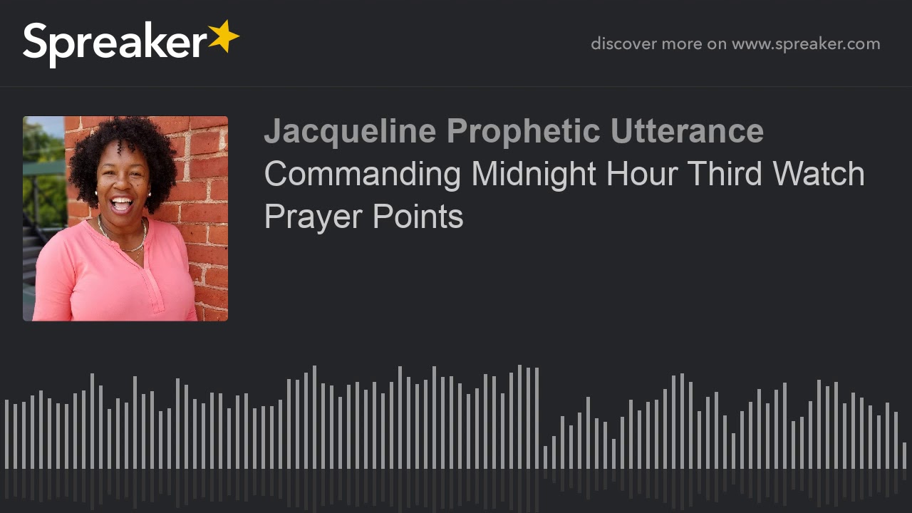 Commanding Midnight Hour Third Watch Prayer Points - YouTube