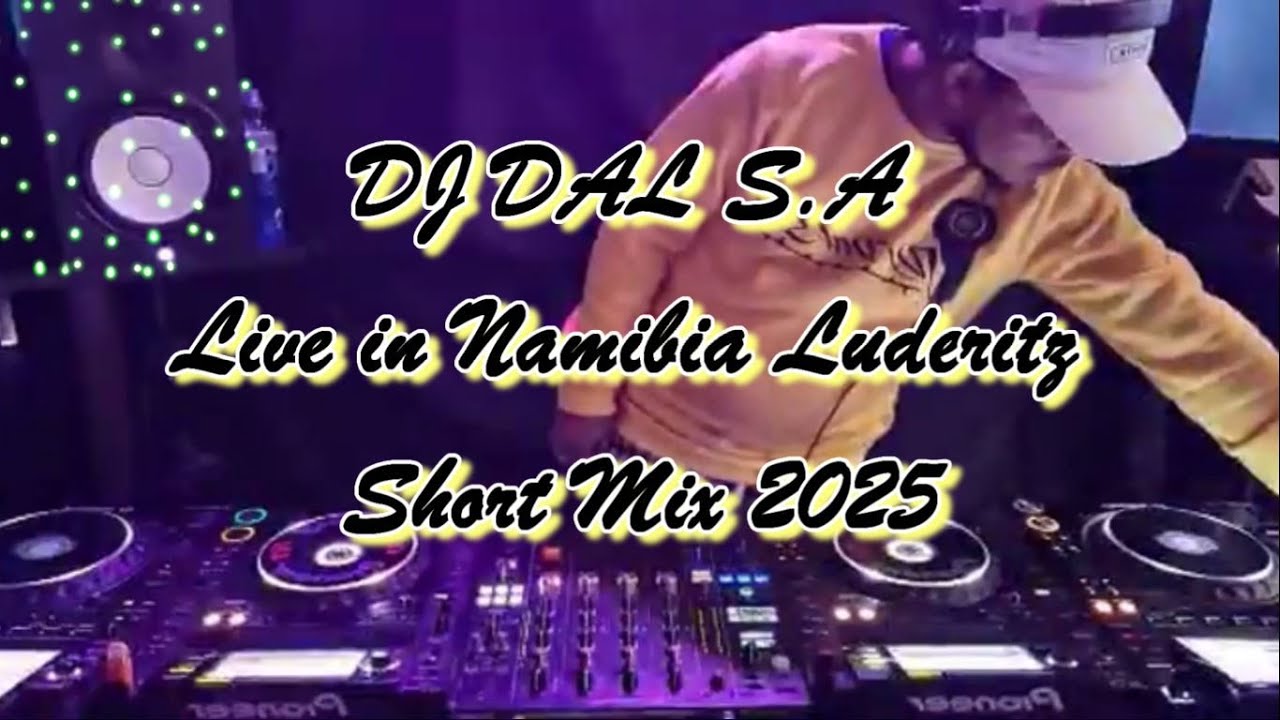 DJ DaL S.A - Live In Namibia Luderitz [Short Mix 2025] Capricorn Lounge ...
