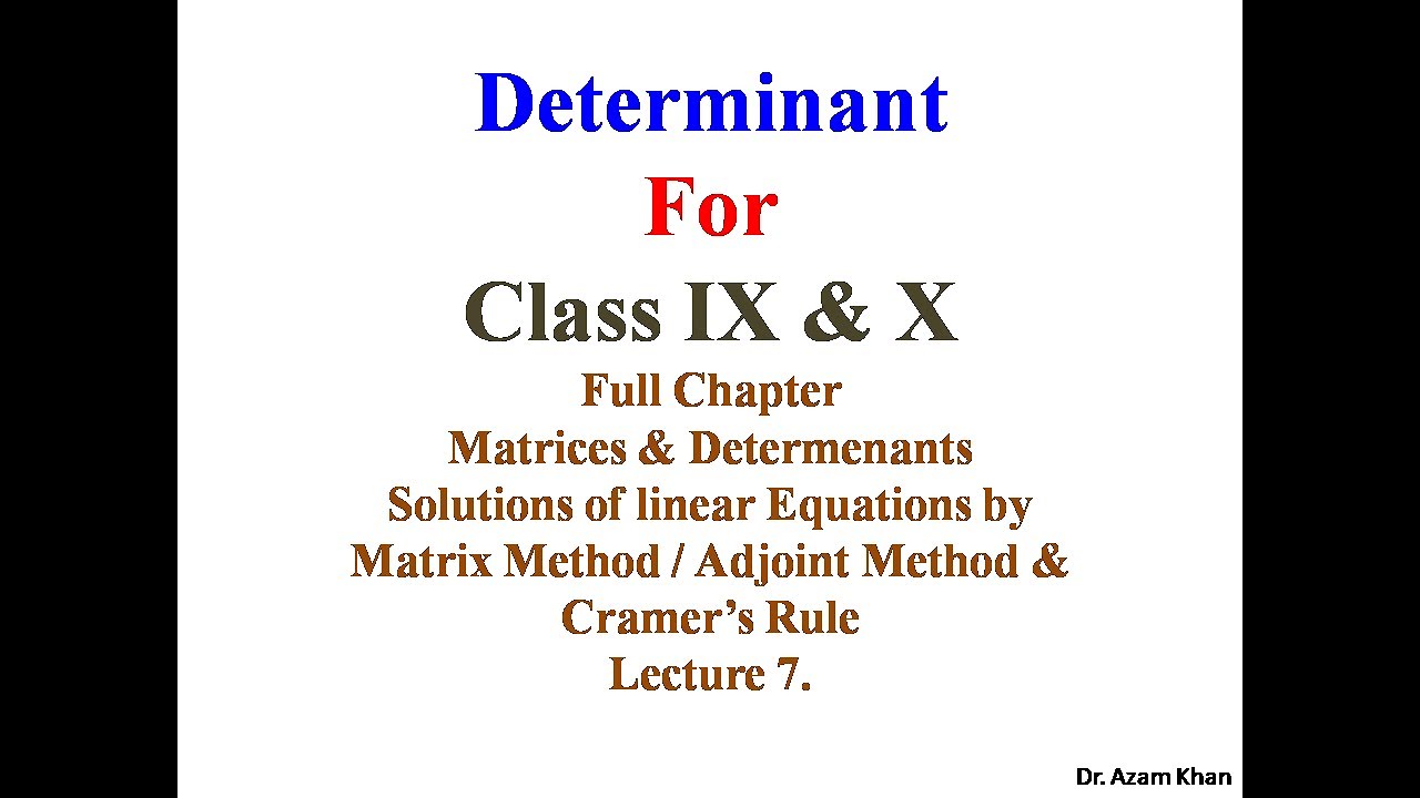 Full Chapter Matrices & Determinant,Linear Equation by Matrix Method/Ad ...