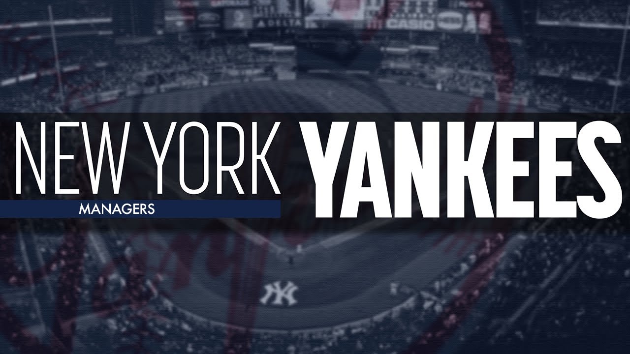 NY Yankees Managers Timeline - YouTube