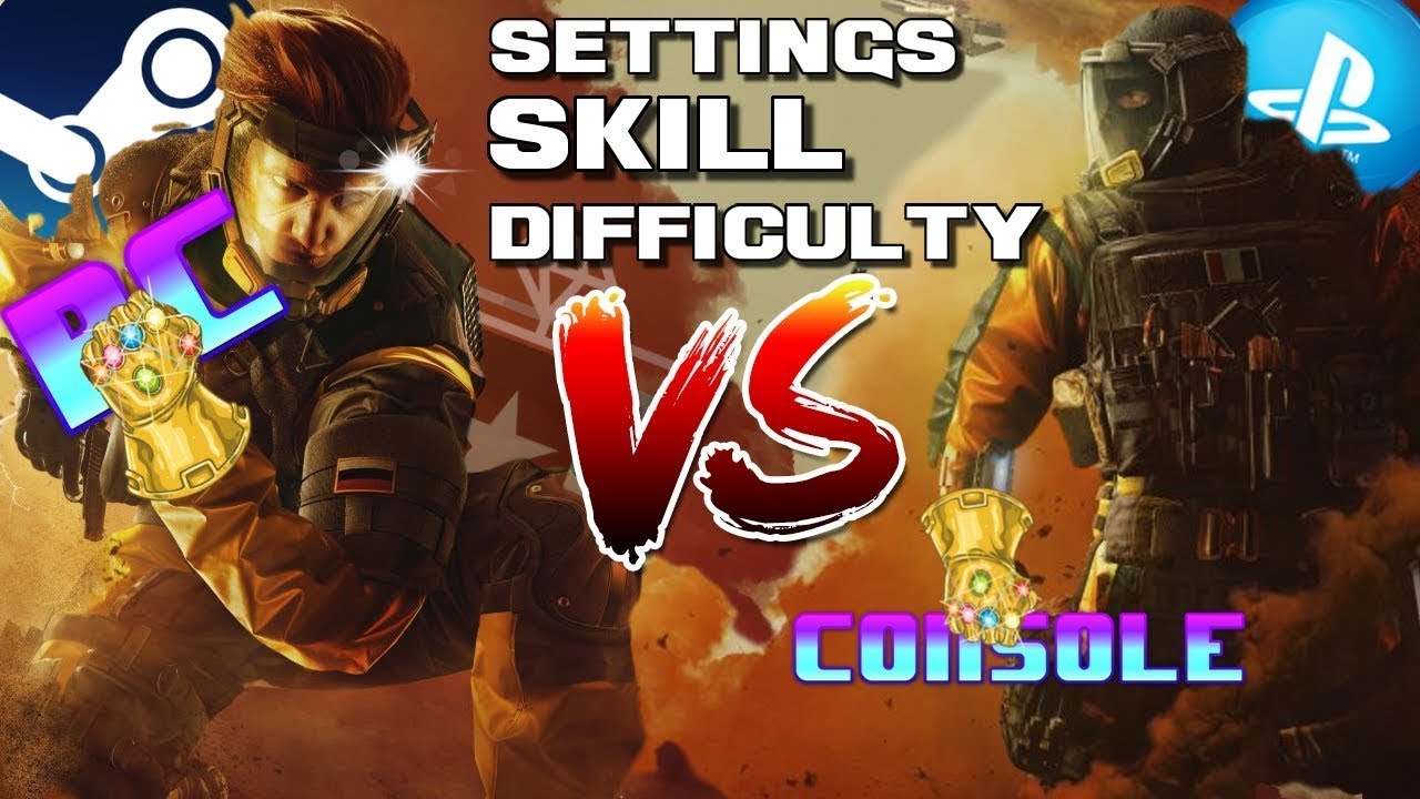 Is a PC or CONSOLE player Superior? - Rainbow Six Siege | yo_boy_roy ...