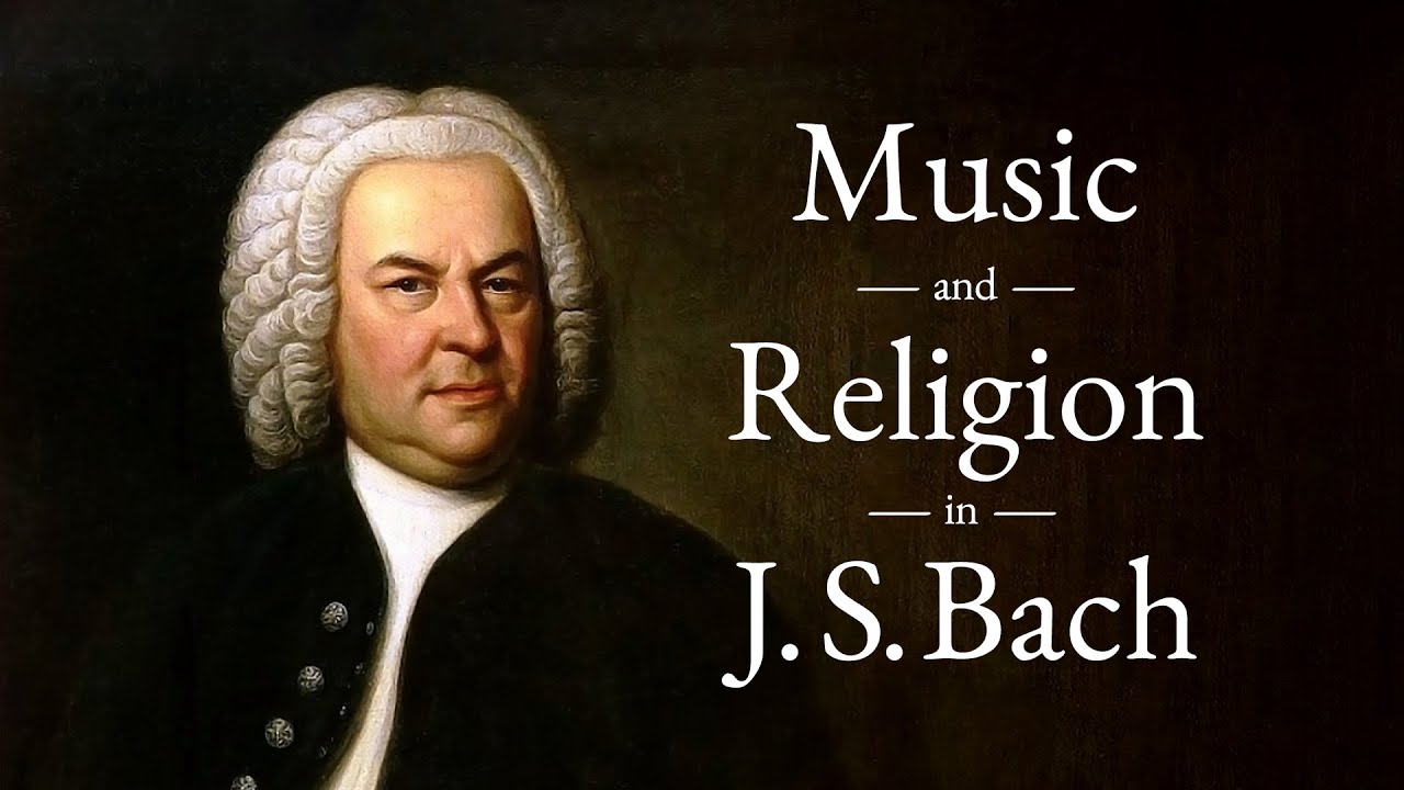 Music and Religion in J.S. Bach - YouTube