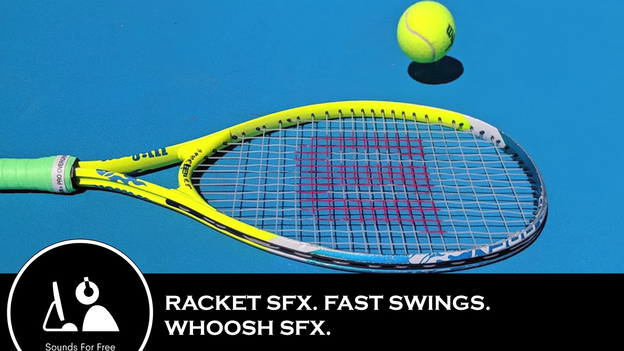 Sound Effects - Racket SFX. Fast swing, whoosh SFX. - YouTube