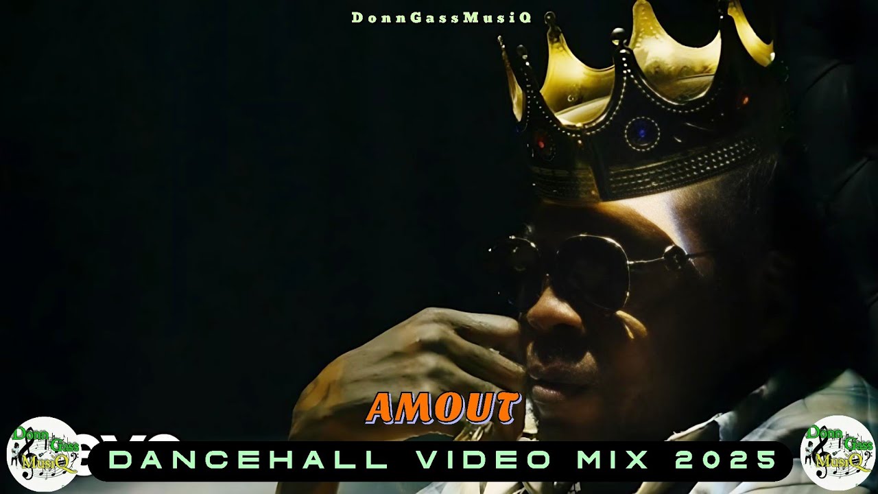 Latest Dancehall Mix 2025 Video: AMOUT - Vybz Kartel, Squash, Skeng ...