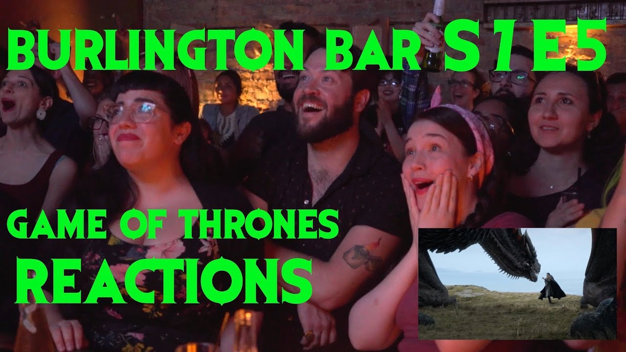 GAME OF THRONES Reactions at Burlington Bar /// 7x5 PART ONE \\\ - YouTube