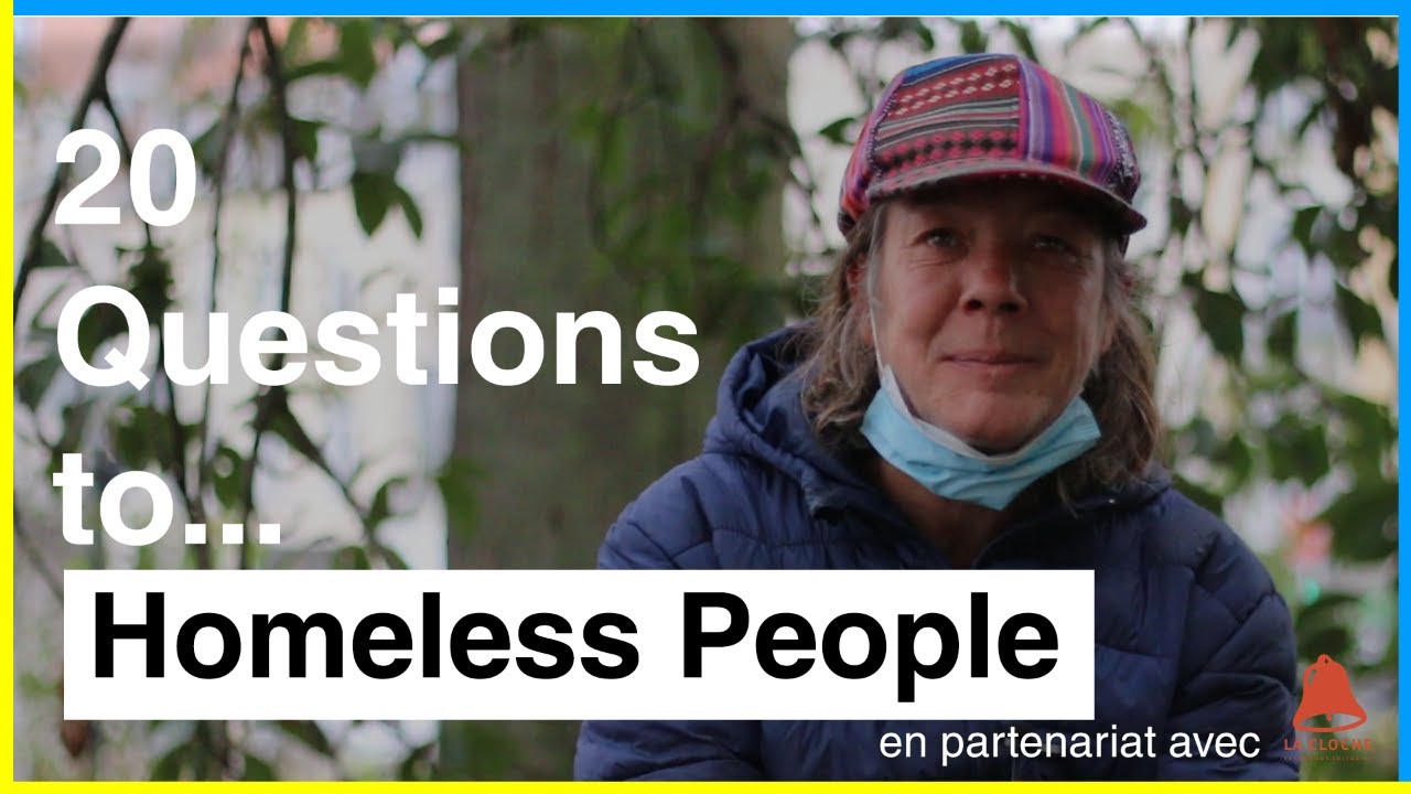 20 Questions to... Homeless People - YouTube