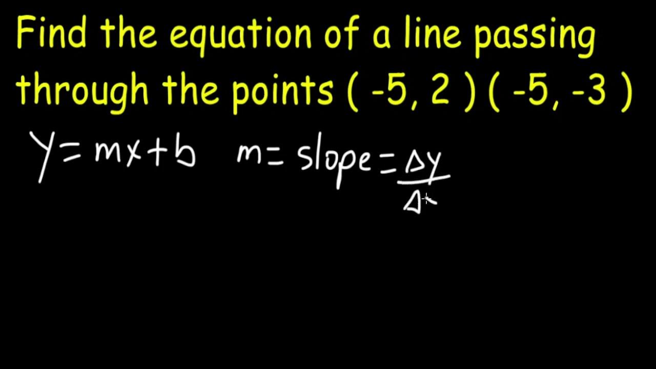 Find the equation of a line passing through two points. - YouTube