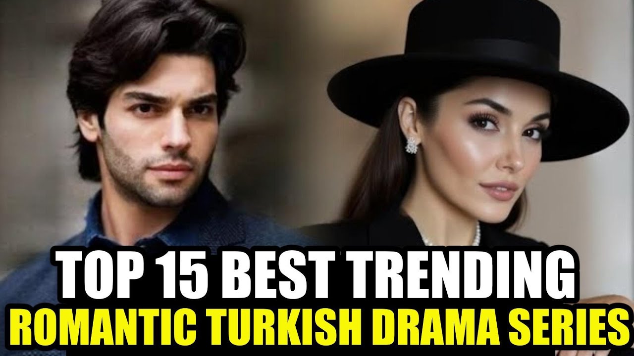 TOP 15 BEST Trending TURKISH Drama Series With English Subtitles 2025 ...