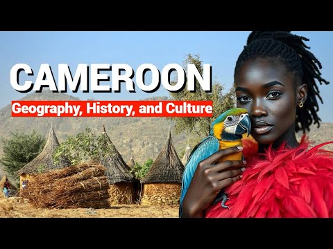 Discover Cameroon: Geography, History, and Culture - YouTube