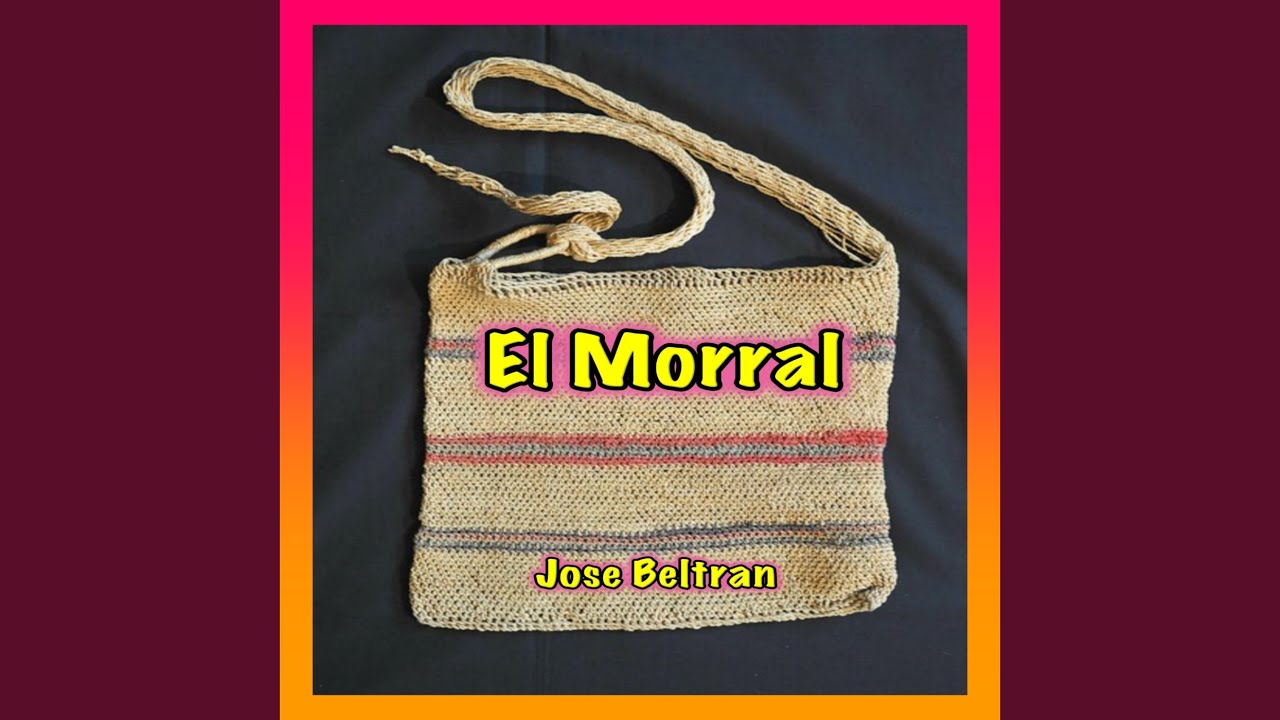 EL MORRAL - YouTube