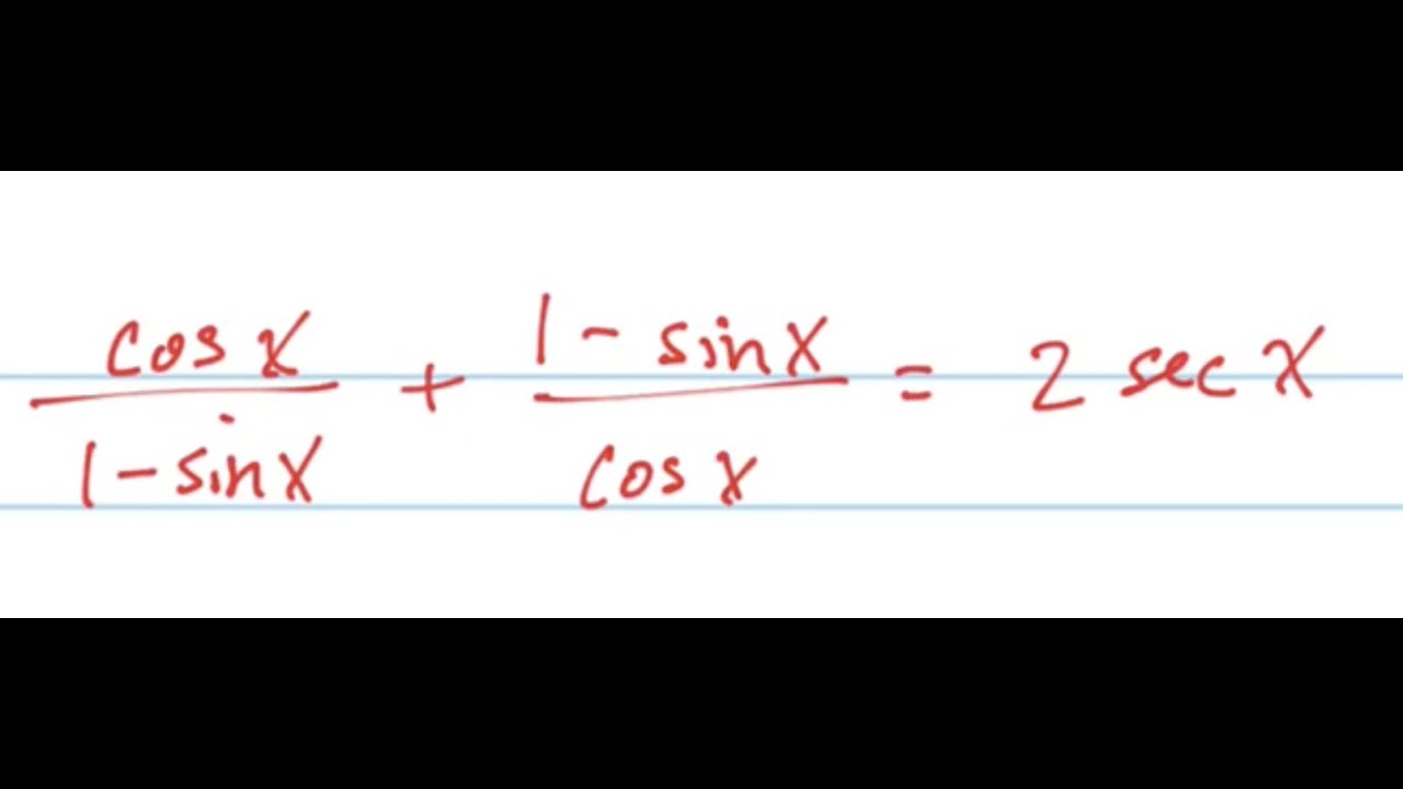 Verify Cosx 1 sinx 1 sinx cosx 2secx YouTube verify-cosx-1-sinx-1-sinx-cosx-2secx-youtube