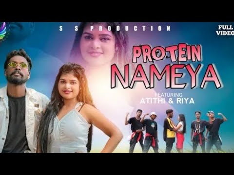 Protein Nameya New Ho Full Video 2022 Singer Baya Ho Athiti_Riya Mai ...