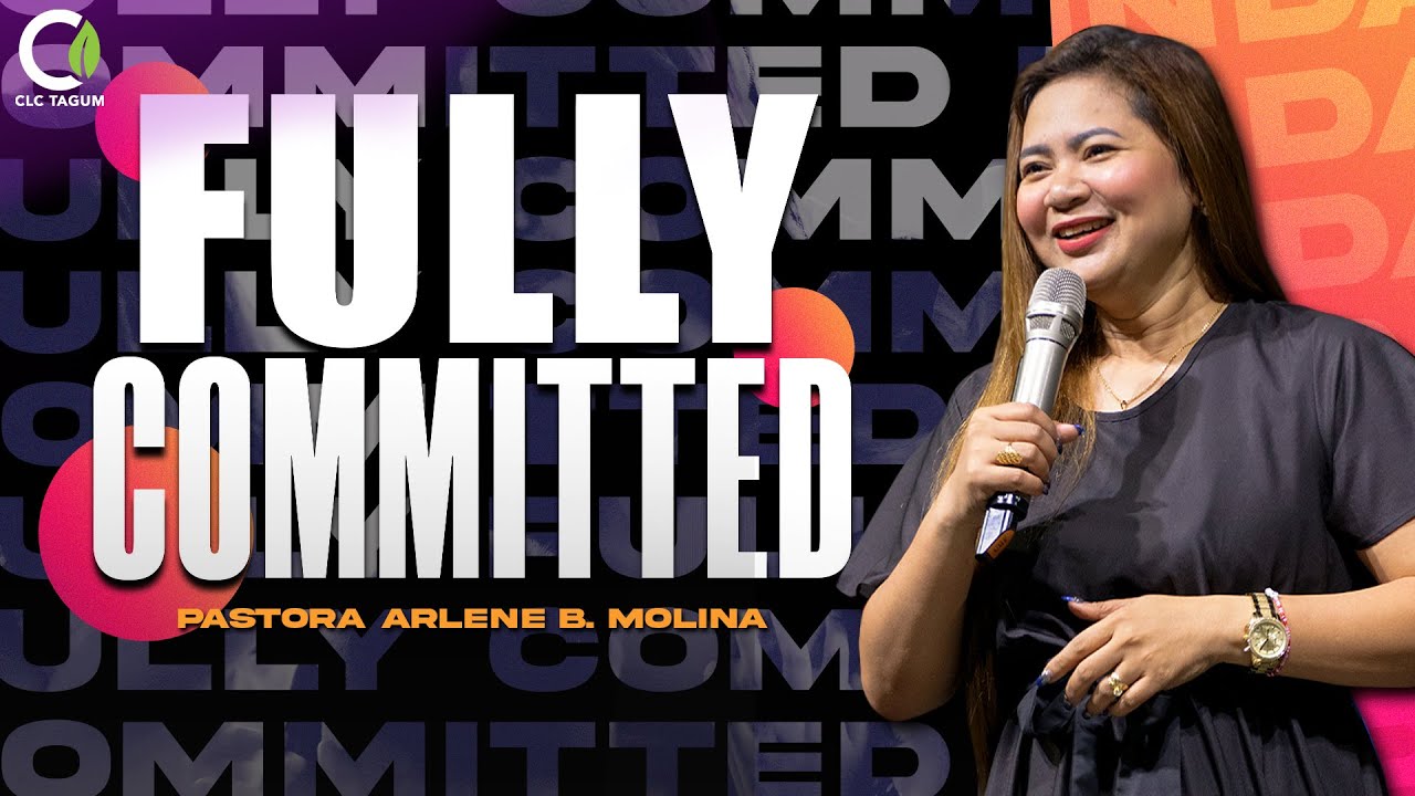 FULLY COMMITTED | Sunday Cell Celebration Afternoon Service | Ps. Arlene B. Molina - YouTube