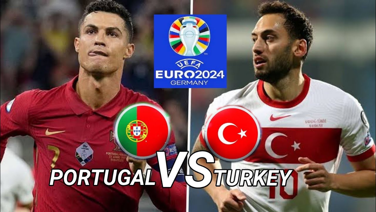 PORTUGAL VS TURKEY Euro 2024 | Turkey Portugal Euro 2024 Germany - YouTube