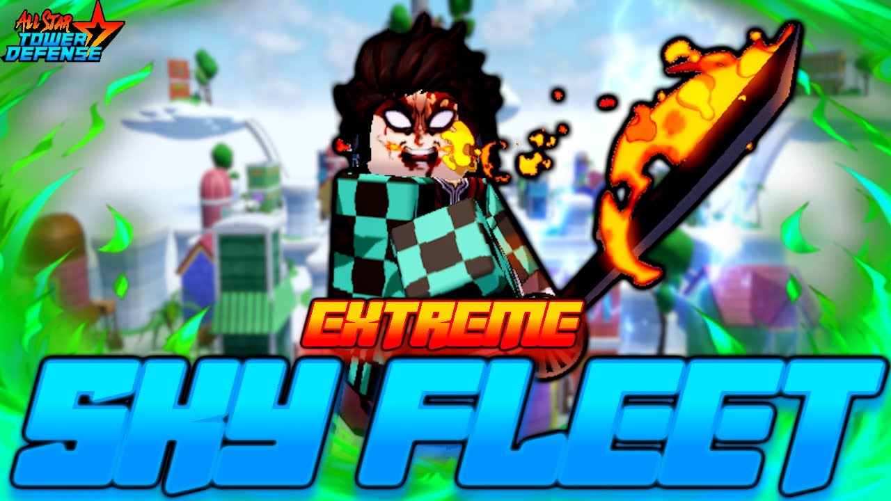 [ EXTREME GUIDE ] Sky Fleet Solo | All Star Tower Defense - YouTube