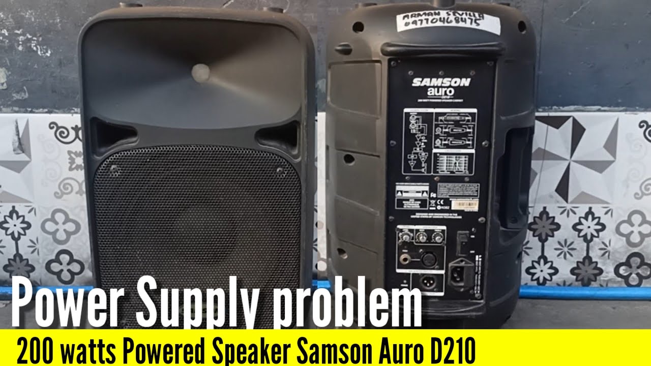 Samson Auro D210 200 watts powered speaker || Power supply problem ...