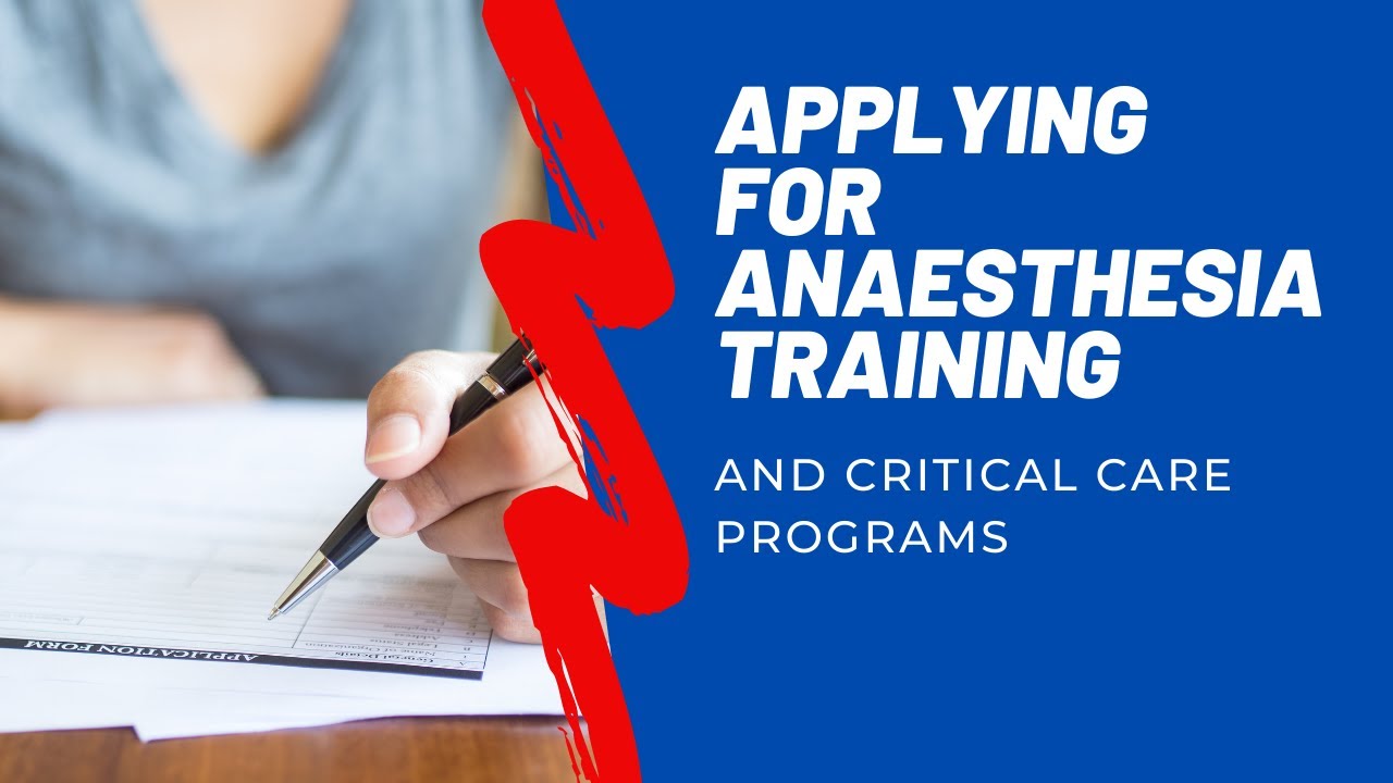 Applying for Anaesthesia Training and the Critical Care Program - YouTube