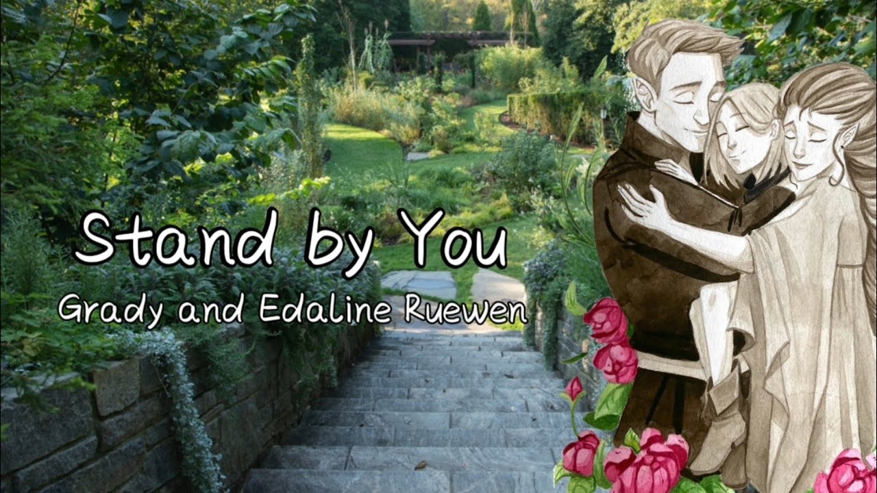 Stand by You - Grady and Edaline Ruewen (Lyrics) - YouTube
